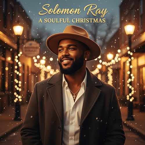 A Soulful Christmas by Solomon Ray on Amazon Music Unlimited
