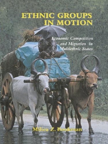 Ethnic Groups in Motion: Economic Competition and Migration in Multi ...