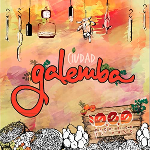 Amazon.co.jp: Ciudad Galemba [Explicit] : PROHIBIDO EL PASO: Digital Music