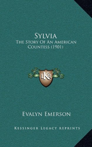Amazon.co.jp: Sylvia: The Story Of An American Countess (1901) : 本
