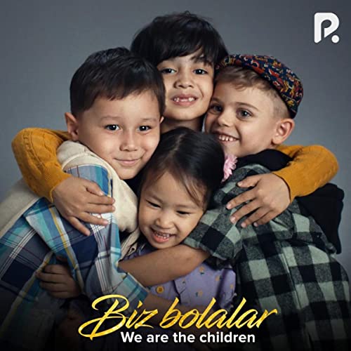 Biz bolalar by Lola, Yorqinxo'ja Umarov, Ramiz Usmanov, Mariyam, Ronnie ...