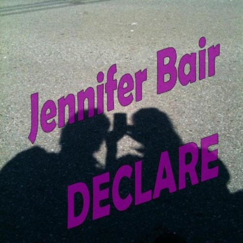Amazon.com: Declare : Jennifer Bair: Digital Music