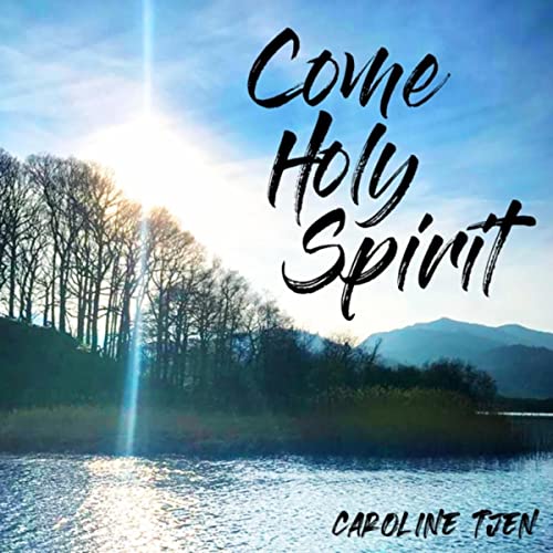 Écouter Come Holy Spirit par Caroline Tjen sur Amazon Music Unlimited