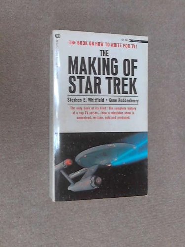 The Making of Star Trek (The book on how to write for TV!): Stephen E ...