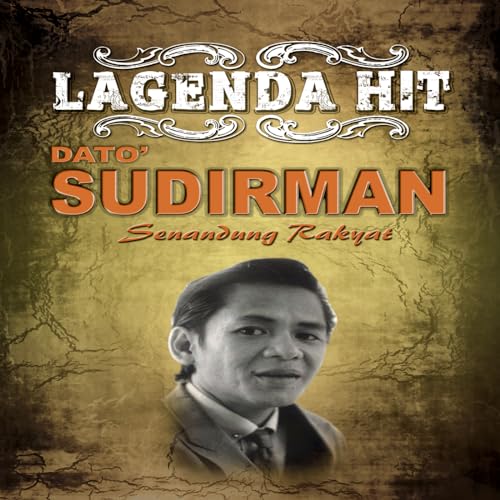 Play Lagenda Hit Senandung Rakyat by Dato' Sudirman on Amazon Music