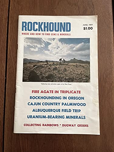 Rockhound Magazine (Where and How to Find Gems & Minerals) June, 1977 ...