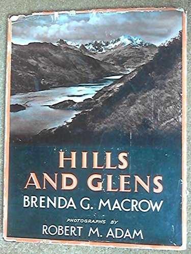 Hills and glens: Prose and verse: Macrow, Brenda and Robert M. Adam ...