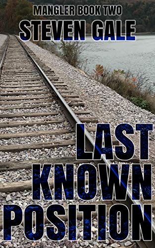 Last Known Position: Mangler Book 2 (English Edition) eBook : Gale ...