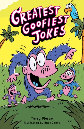 Greatest Goofiest Jokes: Pierce, Terry, Jones, Buck: 9781402778476 ...