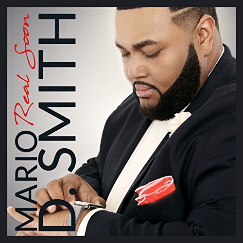 Play Real Soon by Mario D. Smith on Amazon Music