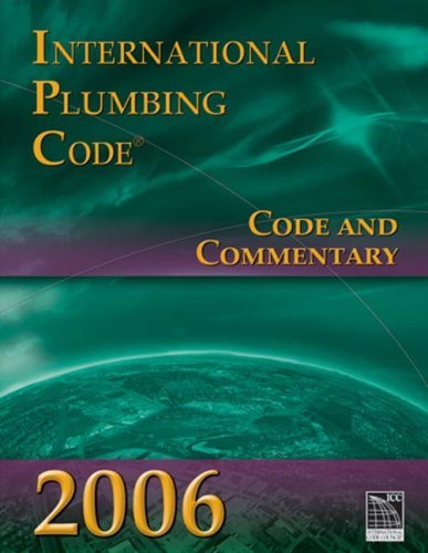 2006 International Plumbing Code: Code & Commentary (International ...
