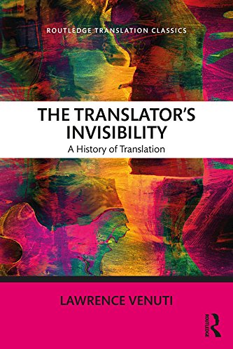 The Translator's Invisibility: A History of Translation (Routledge ...