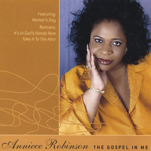 Amazon.com: The Gospel In Me : Anniece Robinson: Digital Music