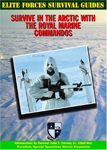 Amazon.com: Survive in the Arctic With the Royal Marine Commandos ...