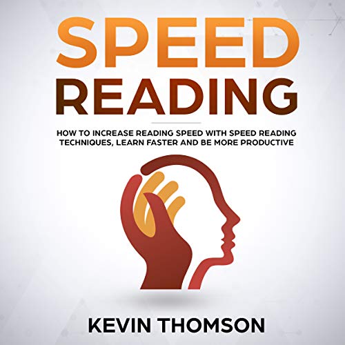 Amazon.co.jp: Speed Reading: How to Increase Reading Speed with Speed Reading Techniques, Learn ...
