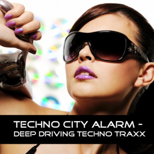 Amazon.com: Techno City Alarm - Deep Driving Techno Traxx : VARIOUS ...