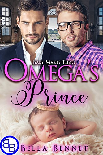 Omega's Prince: Mpreg MM Non-Shifter Omegaverse (Baby Makes Three Book ...