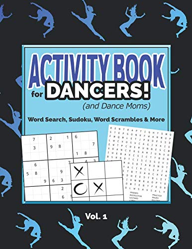 Activity Book For Dancers! (and Dance Moms): Word Search, Sudoku, Word ...