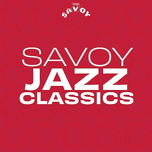 Play Savoy Records: Jazz Classics by VARIOUS ARTISTS on Amazon Music