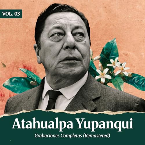 Play Grabaciones Completas Vol. 3 (Remastered 2025) by Atahualpa ...