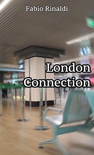 London Connection (Italian Edition) - Kindle edition by Fabio Rinaldi ...