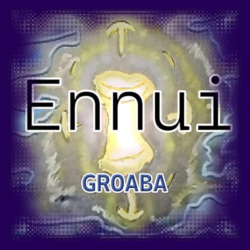 Play Ennui by GROABA on Amazon Music