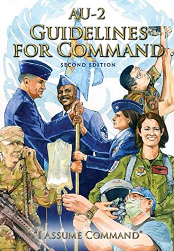 Guidelines for Command: A Handbook on the Leadership of Airmen for Air ...