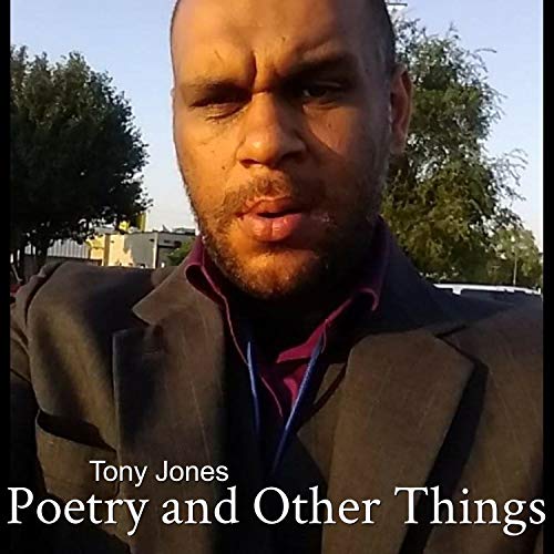 Amazon.com: Poetry and Other Things : Tony Jones: Digital Music