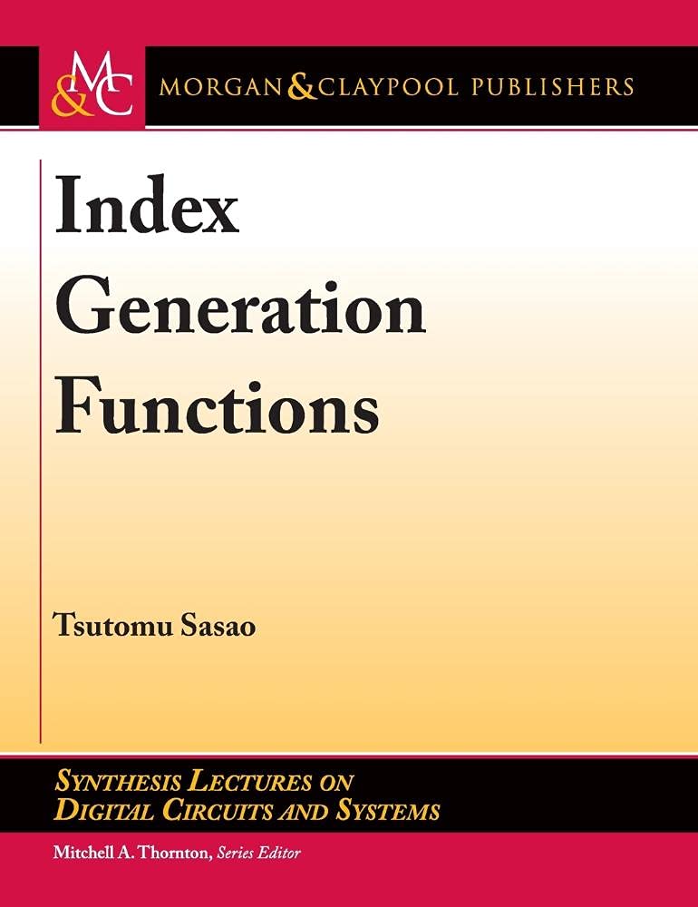 Index Generation Functions (Synthesis Lectures on Digital Circuits and ...