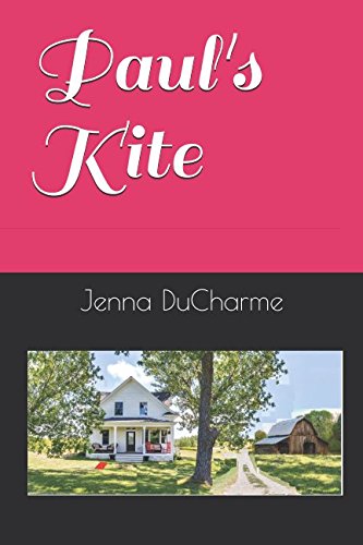 Paul's Kite (Adventures of Paul): DuCharme, Jenna, Ducharme, Jenna ...