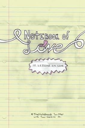 Notebook of Love: 10 Lessons on Love: @TheNoteboook, Gaskins Jr., Tony ...
