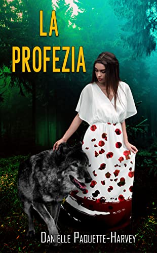 La Profezia (Anima gemella del desiderio) eBook : Paquette-Harvey ...