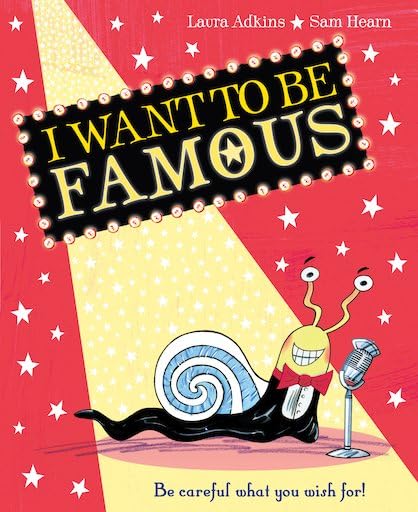 Amazon | I Want to Be Famous | Adkins, Laura, Hearn, Sam | Children's Books