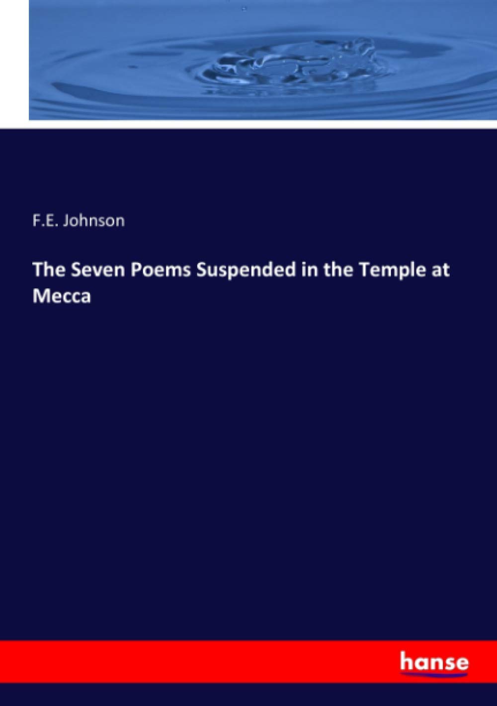 Amazon.com: The Seven Poems Suspended in the Temple at Mecca ...
