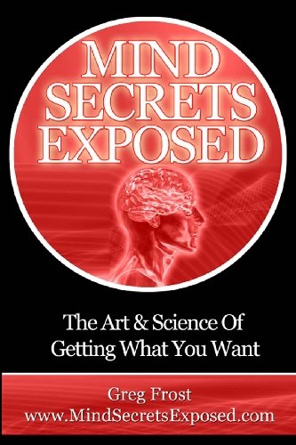 Mind Secrets Exposed: Gear Yourself for Personal Success and Personal ...
