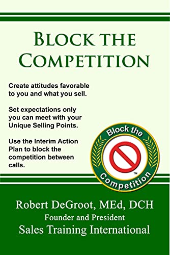 Amazon.com: Block the Competition: Competitor Proof Your Prospects and ...