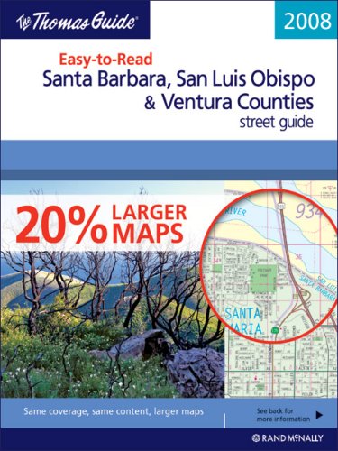 The Thomas Guide 2008 Easy-to-Read Santa Barbara, San Luis Obispo ...
