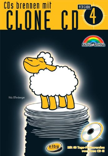 CDs brennen mit Clone CD. Sicherheitskopien im Handumdrehen selbst ...
