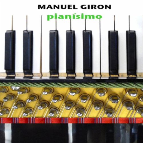 Amazon.com: Pianísimo : Manuel Giron: Digital Music