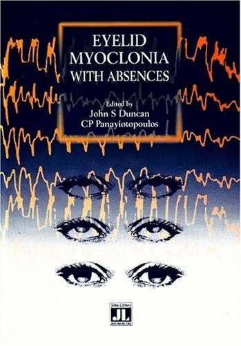 Eyelid Myoclonia with Absences: Duncann, Panayiotopoulos, Duncan, J ...