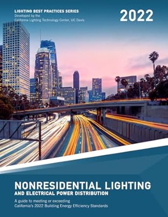Nonresidential Lighting and Electrical Power Distribution: A Guide to ...