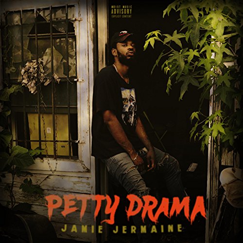 Petty Drama [Explicit] by Jamie Jermaine on Amazon Music - Amazon.com