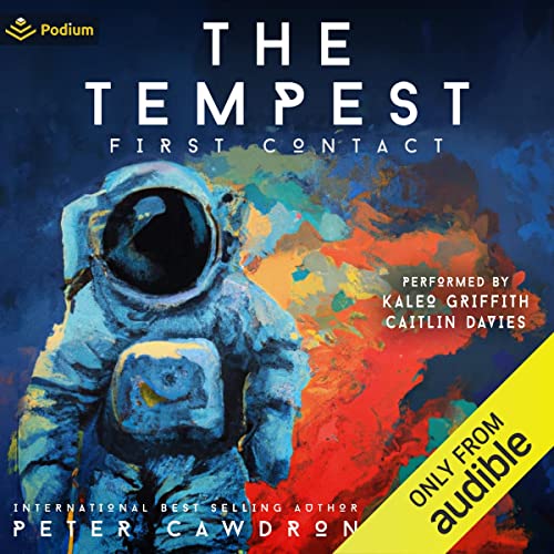 Amazon.com: The Tempest: First Contact (Audible Audio Edition): Peter Cawdron, Kaleo Griffith ...