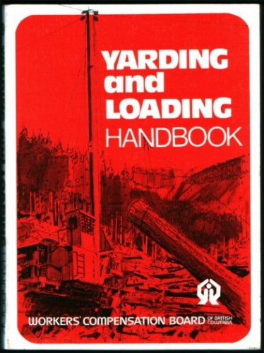 Yarding and Loading Handbook: Books - Amazon.ca