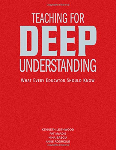 Teaching for Deep Understanding: What Every Educator Should Know ...