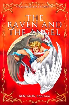The Raven and the Angel (Fragmented Eternity Book 2) eBook : Basham ...
