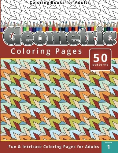 Amazon.com: Coloring Books For Adults: Geometric Coloring Pages ...