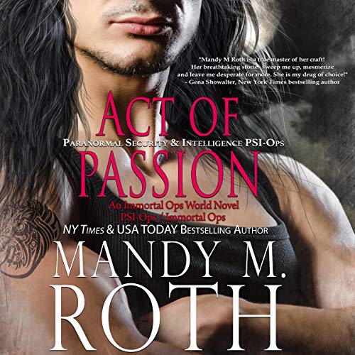 Amazon.com: Act of Passion: An Immortal Ops World Novel: Psi-Ops ...