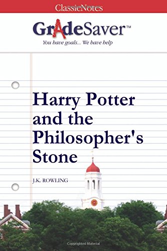 GradeSaver (TM) ClassicNotes: Harry Potter and the Philosopher's Stone ...