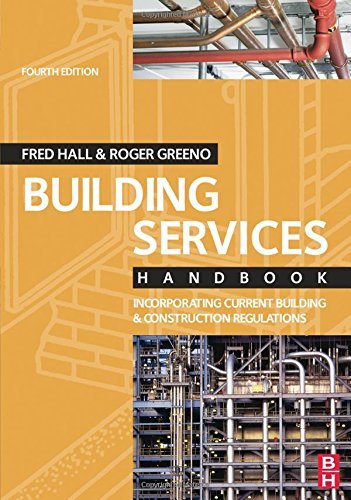Building Services Handbook, Fourth Edition: Incorporating Current ...